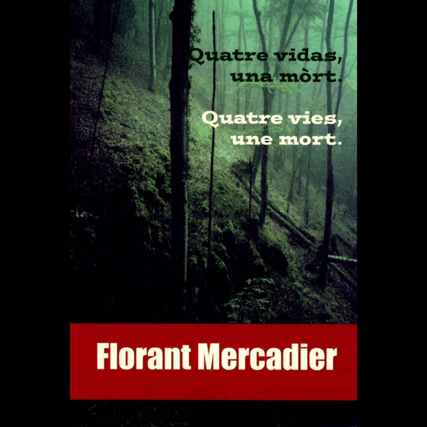 Entrevista de Florant Mercadièr sul libre "Quatre vidas, una mòrt"